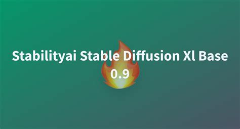 Elumama Stabilityai Stable Diffusion Xl Base At Main