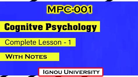 Mpc 001 Lesson 1 Cognitive Psychology Ma Psychology Ignou University
