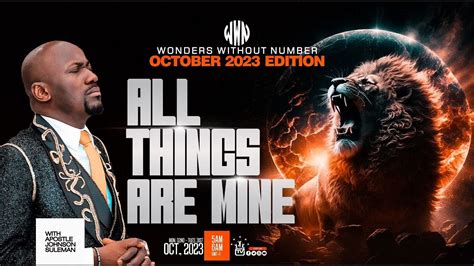Apostle Suleman Live🔥all Things Are Mine Wwn Day 14 October