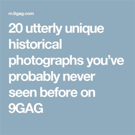 20 Utterly Unique Historical Photographs Youve Probably Never Seen