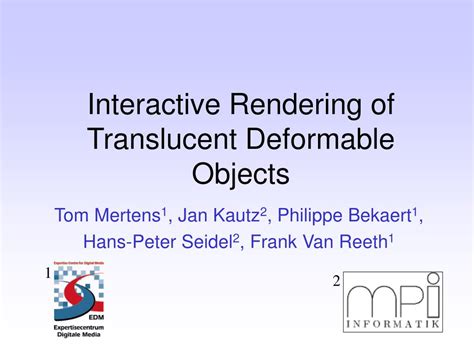 Ppt Interactive Rendering Of Translucent Deformable Objects Powerpoint Presentation Id6071778