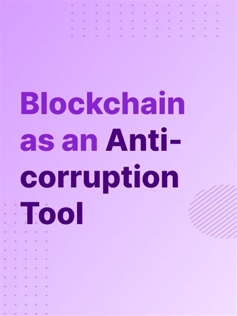 Blockchain As An Anti Corruption Tool Droomdroom