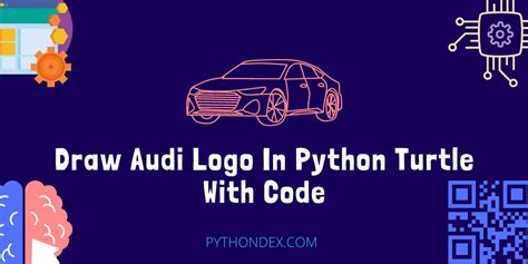 Draw Audi Logo In Python Pythondex