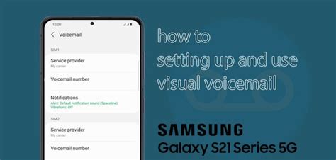 How To Set Up Visual Voicemail On Samsung S21 Series