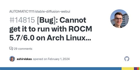 [bug] Cannot Get It To Run With Rocm 5 7 6 0 On Arch Linux 7900 Xtx · Issue 14815