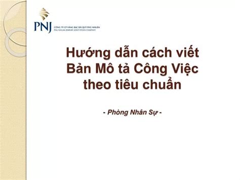 PPT Hướng dẫn cách viết Bản Mô tả Công Việc theo tiêu chuẩn Phòng
