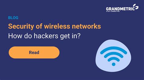 Security Of Wireless Networks How Do Hackers Get In