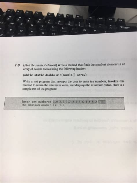 Solved Find The Smallest Element Write A Method That Chegg