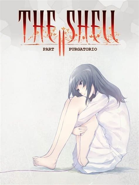 The Shell Part Ii Purgatorio