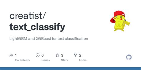 Github Creatisttextclassify Lightgbm And Xgboost For Text Classification