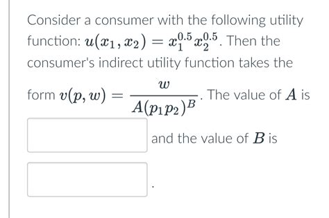 Solved Consider a consumer with the following utility | Chegg.com