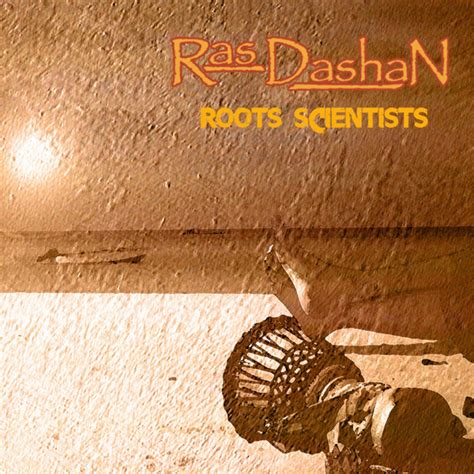 Ras Dashan Roots Scientists 2007 Cd Discogs
