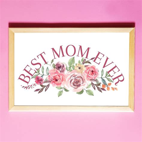 Best Mom Ever Svg Best Mom Svg Rose Svg Mothers Day Svg Floral Svg