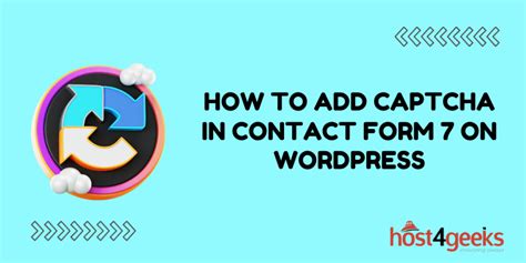 How To Add CAPTCHA In Contact Form 7 On WordPress