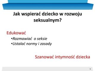 Jak rozmawiać z dzieckiem o seksie PPT