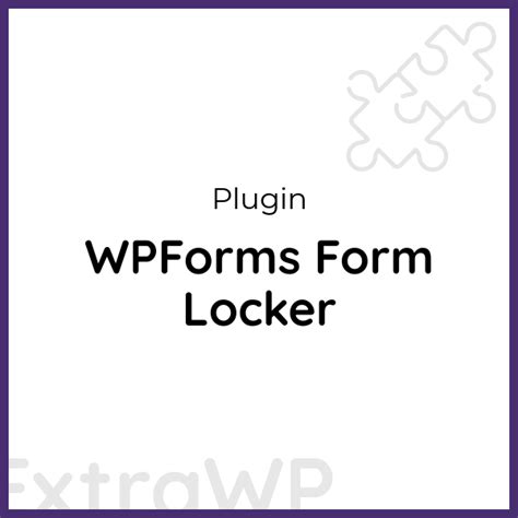 wpforms form locker extrawp
