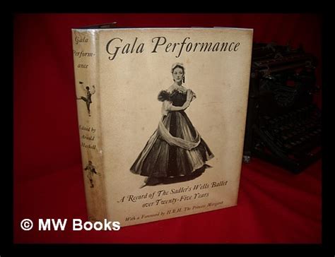 Gala Performance Edited By Arnold Haskell Mark Bonham Carter And Michael Wood With A Gala Performance Edited By Arnold Haskell Mark Bonham Carter And Michael Wood With A