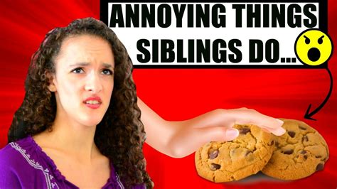 Annoying Things Siblings Do Youtube