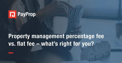 Property Management Percentage Fee Vs Flat Fee Whats Right For You