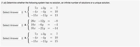 Solved 1 Pt Determine Whether The Following System Has No