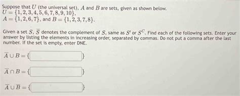solved suppose that u the universal set a and b are sets given as