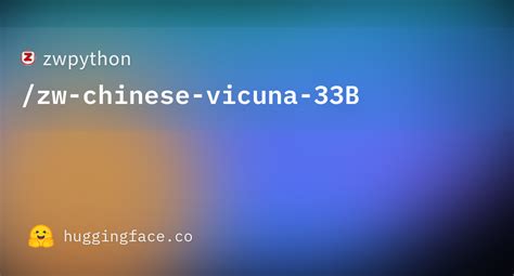 Zwpythonzw Chinese Vicuna 33b · Hugging Face