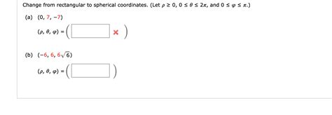 Solved Nange From Rectangular To Spherical Coordinates Let Chegg