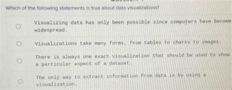 Solved Which Of The Following Statements Is True About Data
