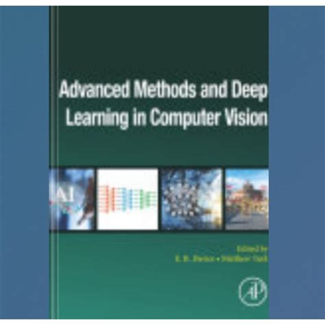 Advanced Methods And Deep Learning In Computer Vision Book Computer