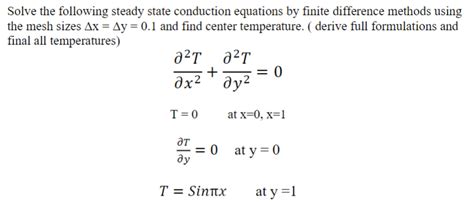 Solved Solve The Following Steady State Conduction Equations
