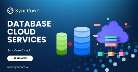 Database Cloud Services SyncCore Technologies SyncCore Cloud Blog