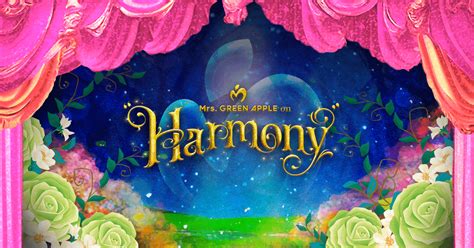 ≪mrs Green Apple On “harmony”≫kアリーナ横浜会場area Map公開！ News Mrs Green