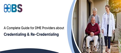 A Complete Guide For Dme Providers About Credentialing And Re Credentialing Hamly Business
