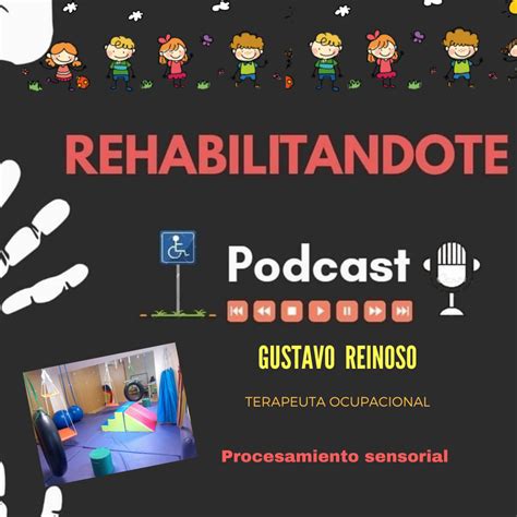 Procesamiento sensorial e integración sensorial REHABILITANDOTE Audiobook Himalaya