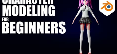 Blender Character Modeling For Beginners BlenderNation