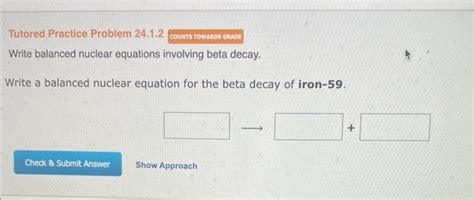 Solved Write Balanced Nuclear Equations Involving Beta Chegg