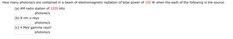 Solved How Many Photons S Are Contained In A Beam Of Chegg