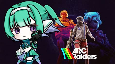 Part1 Arc Raiders 【vtuber】 Youtube