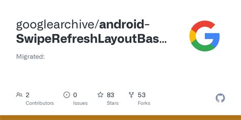 GitHub Googlearchive Android SwipeRefreshLayoutBasic Migrated