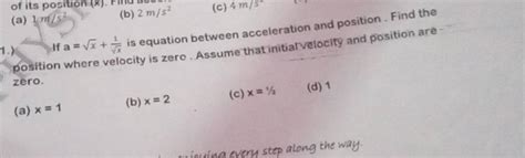 If A X X 1 Is Equation Between Acceleration And Position Find The Posi