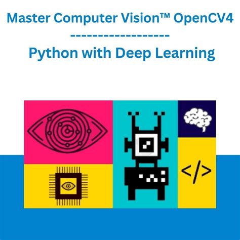 Master Computer Vision™ Opencv4 In Python With Deep Learning