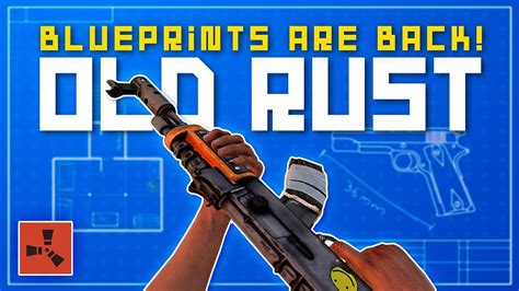 Rust OLD BLUEPRINTS ARE BACK How To Download And Play Component