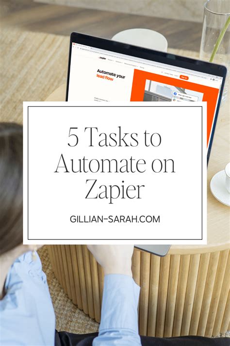 5 Tasks To Automate On Zapier Gillian Sarah