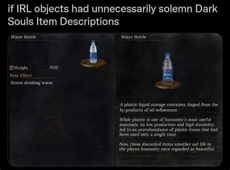 If Irl Objects Had Unnecessarily Solemn Dark Souls Item Descriptions