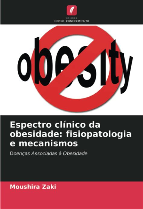 Espectro Clínico Da Obesidade Fisiopatologia E Mecanismos Doenças