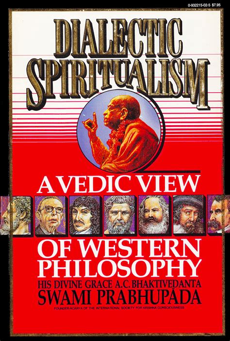 Dialectic Spiritualism A Vedic View Of Western Philosophy