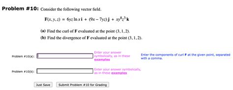 Solved Problem 10 Consider The Following Vector Field Chegg Com