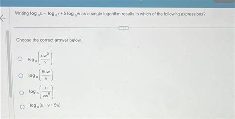 Solved Writing logau-logav+5logaw ﻿as a single logarithm | Chegg.com