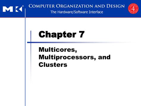 chapter 7 multicores multiprocessors and clusters