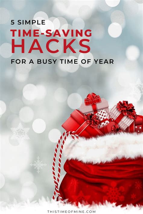 5 Simple Time Saving Hacks For A Busy Time Of Year This Time Of Mine